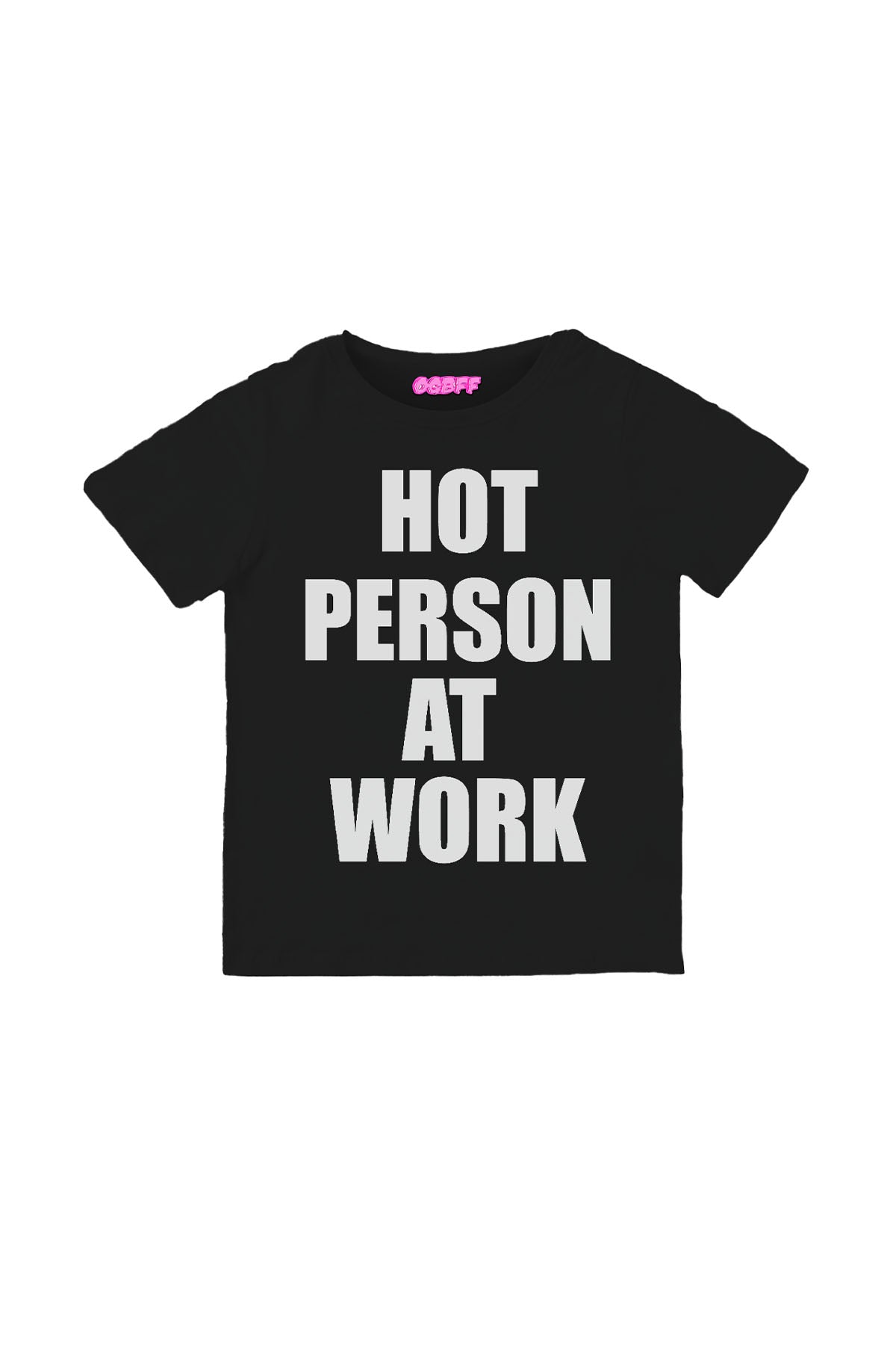 Hot Person at Work Baby Tee in Black – OGBFF