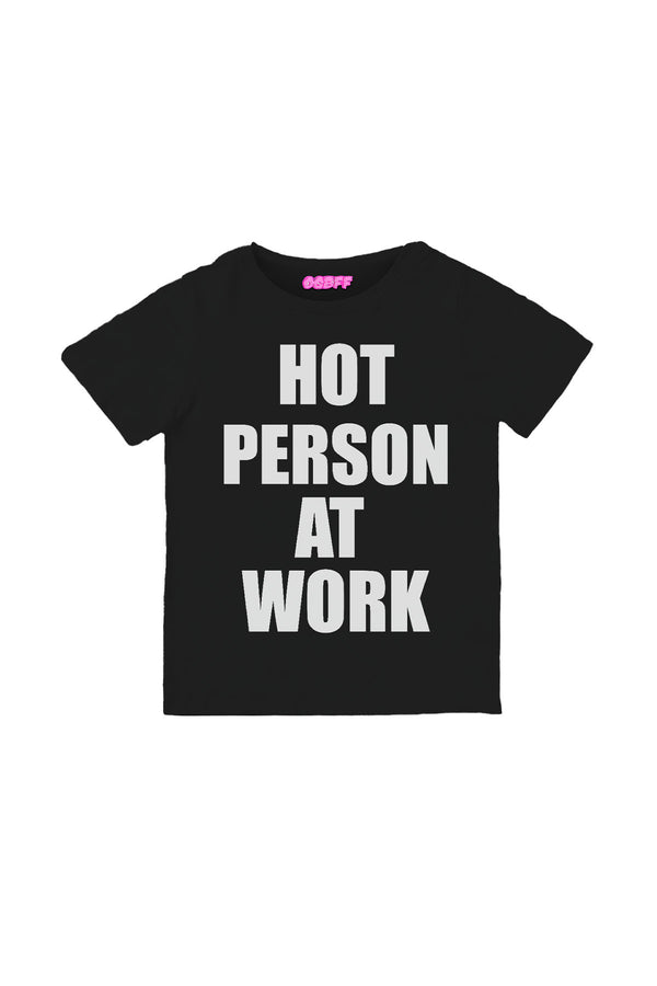 Hot Person at Work Baby Tee in Black – OGBFF